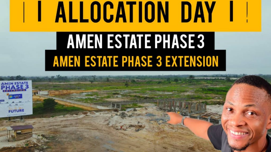 ALLOCATION DAY- AMEN ESTATE PHASE 3 EXTENSION ESTATE Ibeju Lekki Lagos ...